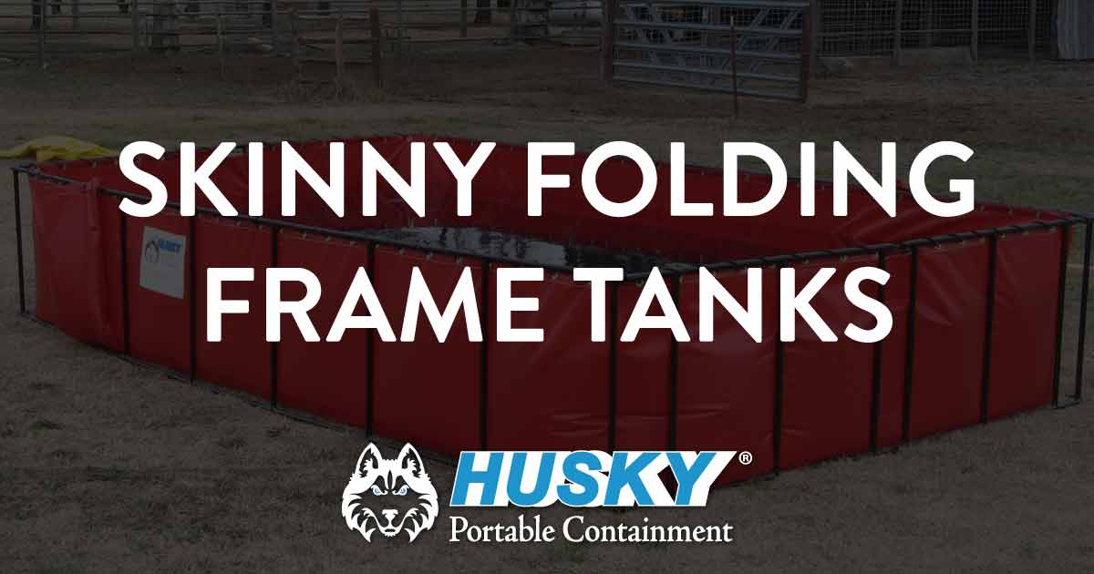 Skinny® Folding Frame Tank | Husky Portable Containment