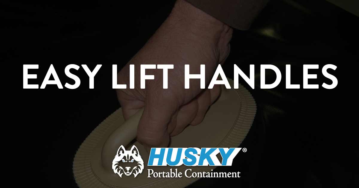 Easy Lift Handles | Husky Portable Containment