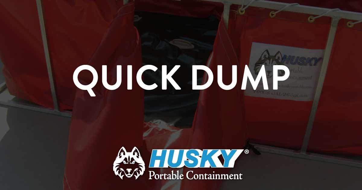 Quick Dump | Husky Portable Containment