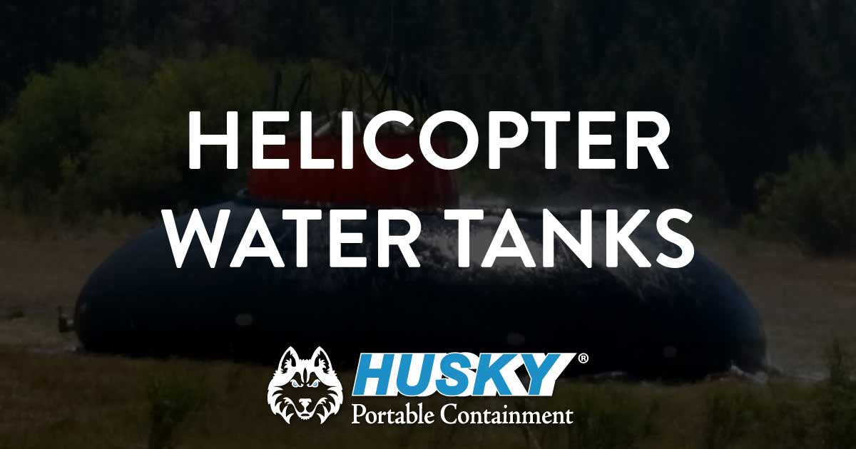 Husky Helicopter Water Tanks - Aerial Water Delivery for Firefighting ...