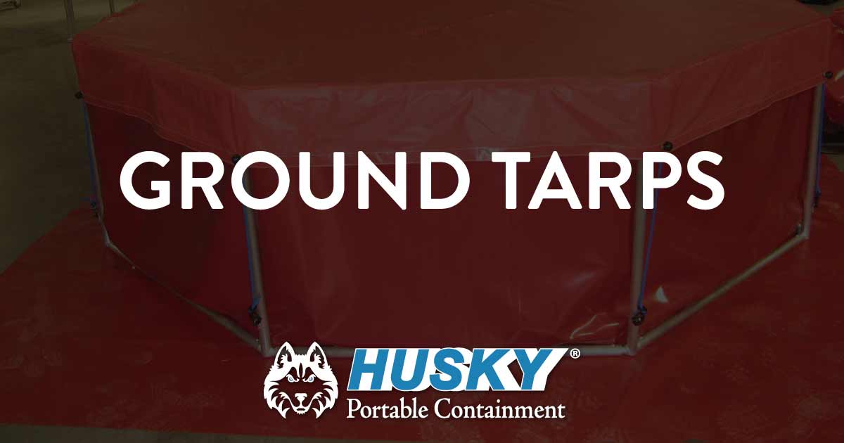 Husky Ground Tarps: Heavy-Duty Protection for Tanks & Berms | Husky ...